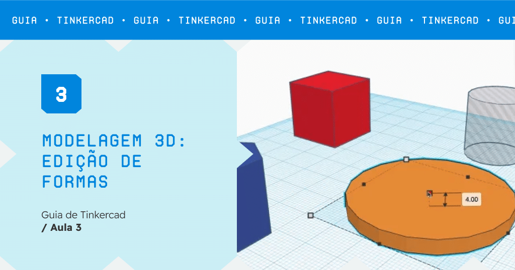 Modelagem 3D: Edição de Formas no Tinkercad - MakerHero